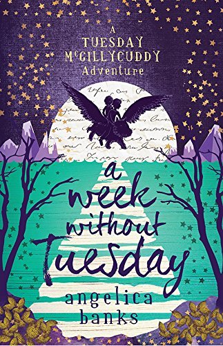 A Week without Tuesday by Angelica Banks | Goodreads