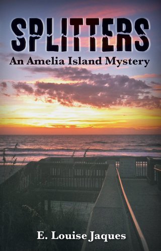 Splitters, An Amelia Island Mystery by E. Louise Jaques | Goodreads