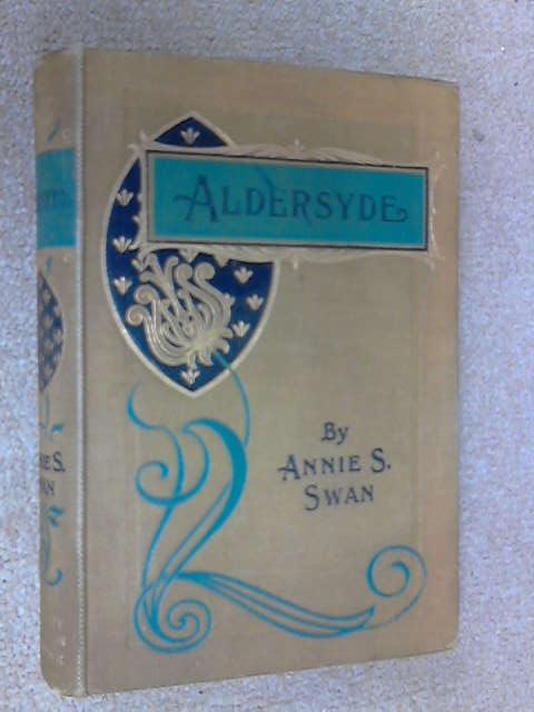 Aldersyde: A Border Story of Seventy Years Ago by Annie S. Swan | Goodreads