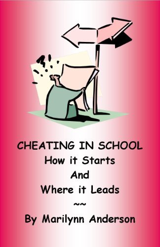 CHEATING IN SCHOOL~~HOW IT STARTS and WHERE IT LEADS ~~HOW AND WHY ...