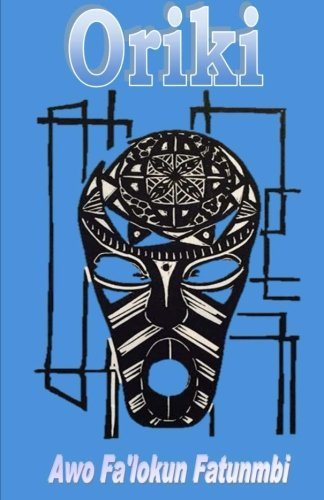 Oriki by Awo Falokun Fatunmbi | Goodreads