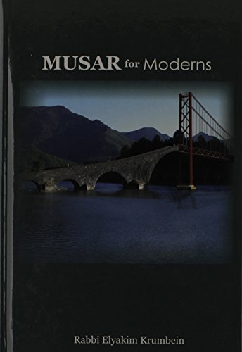 Musar For Moderns by Elyakim Krumbain | Goodreads