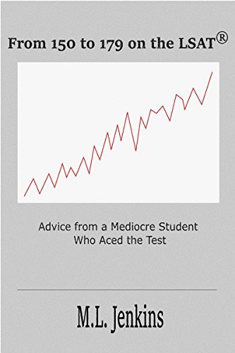 From 150 to 179 on the LSAT: Advice on Preparation & Keeping Perspective by M.L. Jenkins | Goodreads