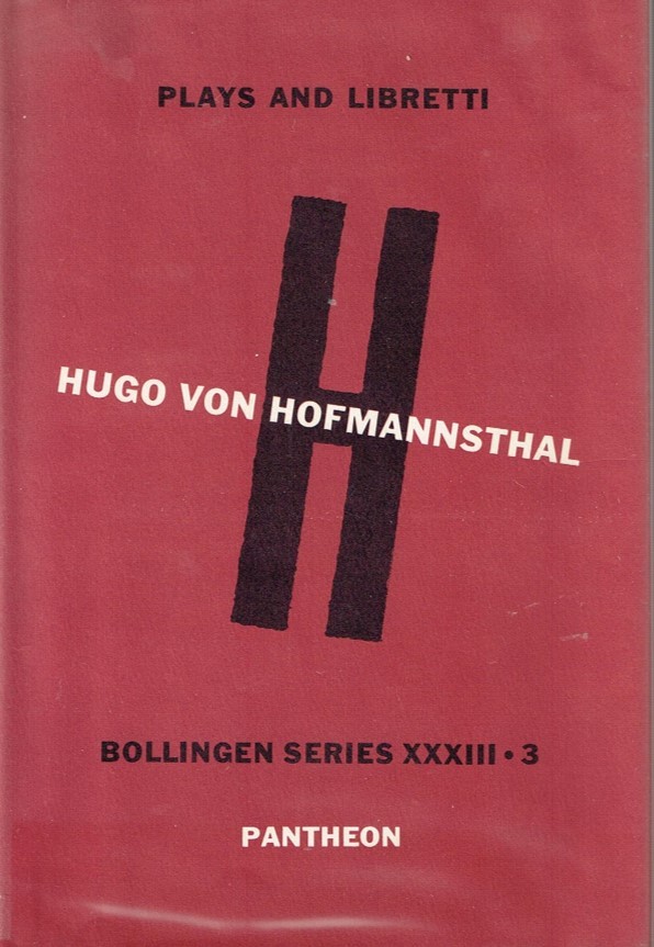 Hugo Von Hofmannsthal: Selected Plays and Libretti by Hugo von ...