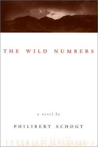 The Wild Numbers by Philibert Schogt | Goodreads