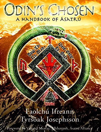 Odin's Chosen: A Handbook of Asatru by Faolchu Ifreann | Goodreads