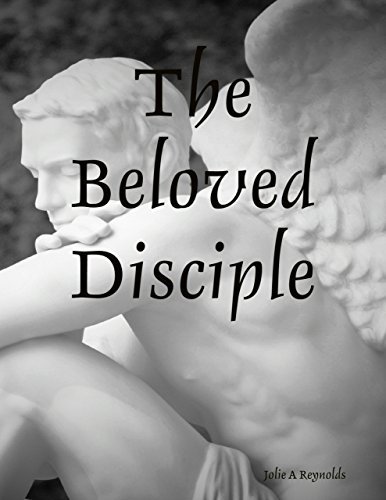The Beloved Disciple by Jolie A Reynolds | Goodreads