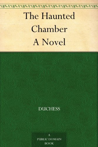 The Haunted Chamber by Margaret Wolfe Hungerford | Goodreads