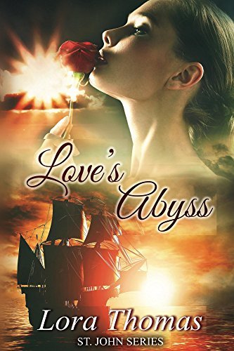 Love's Abyss (St. John Series Book 1) by Lora Thomas | Goodreads
