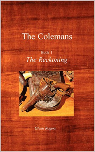 The Reckoning (The Colemans #1) by Glenn Rogers | Goodreads