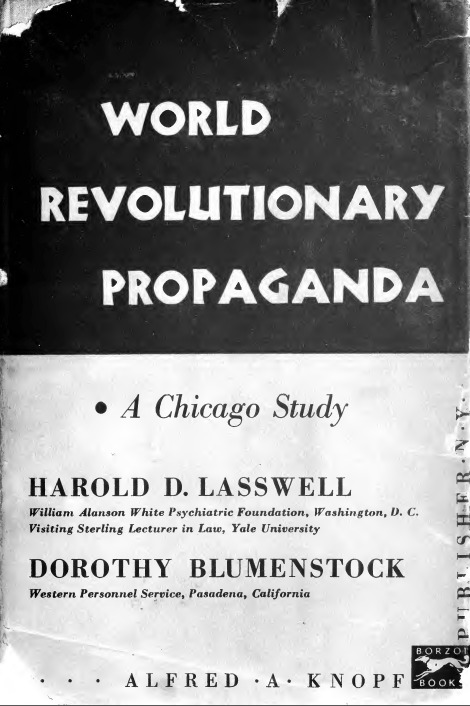 World Revolutionary Propaganda: A Chicago Study by Harold D. Lasswell ...
