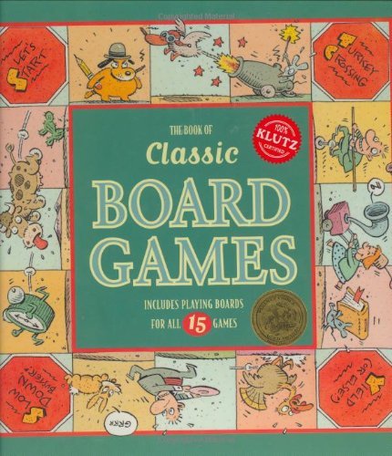 The Book of Classic Board Games by Klutz | Goodreads