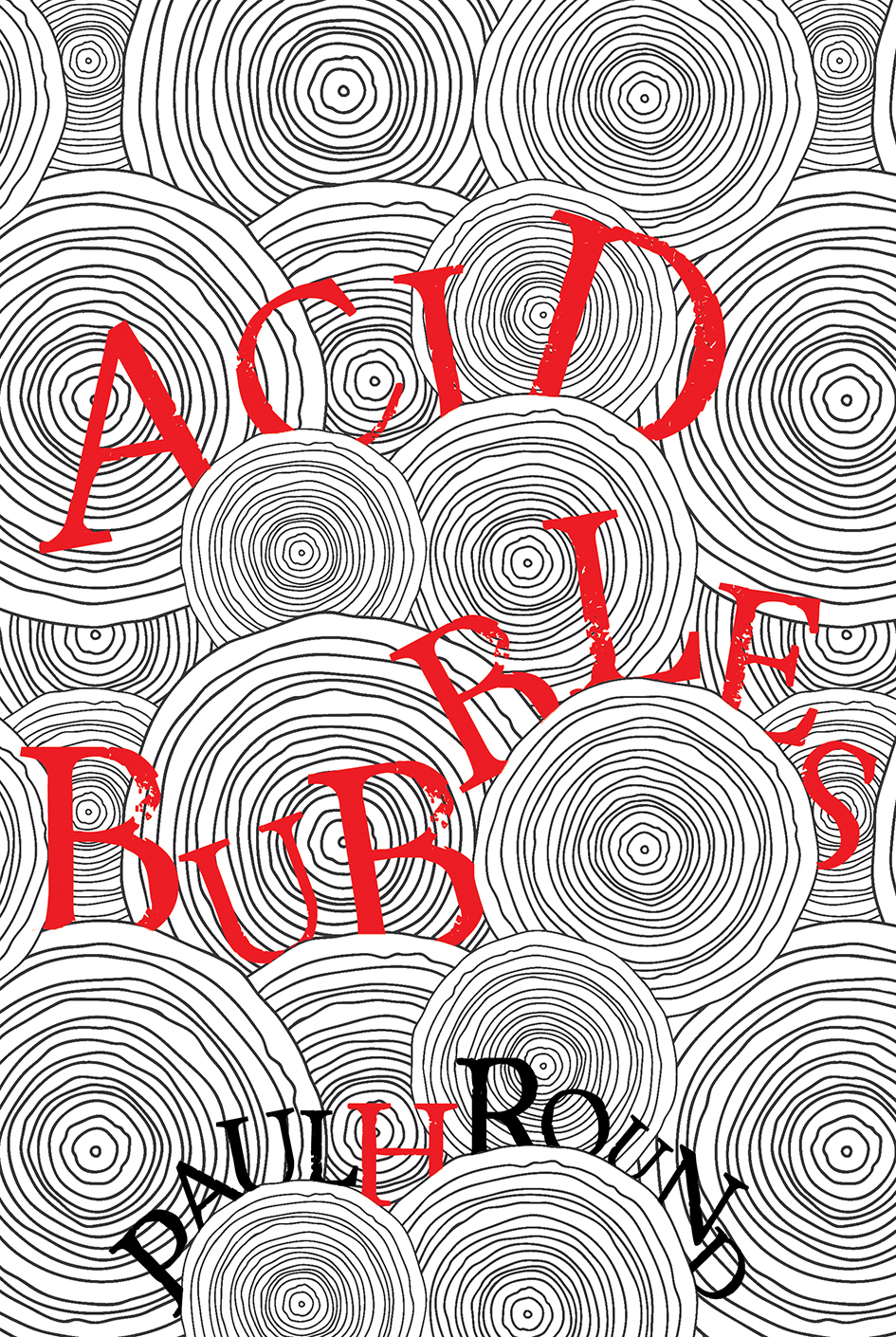 Acid Bubbles by Paul H Round | Goodreads