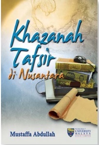 Khazanah Tafsir di Nusantara by Mustaffa Abdullah | Goodreads