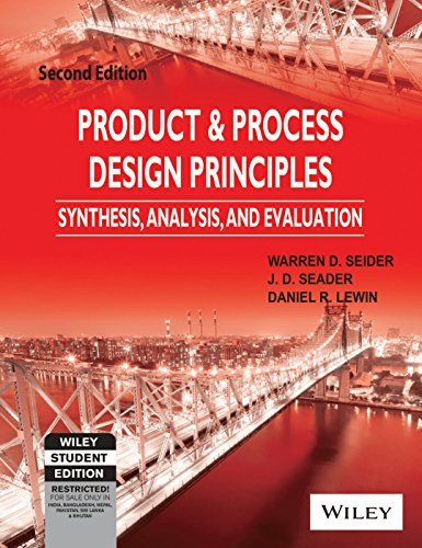 Product And Process Design Principles: Synthesis, Analysis And ...