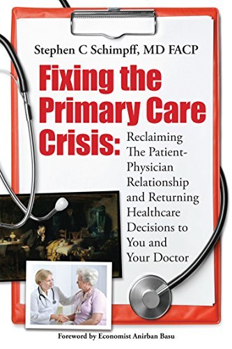 Fixing the Primary Care Crisis: Reclaiming the Patient-Doctor ...