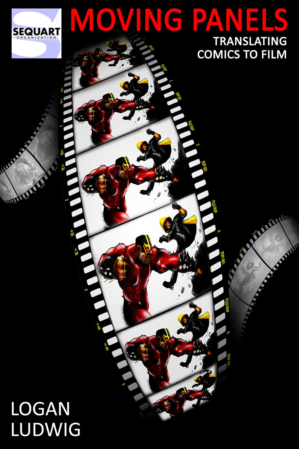 Moving Panels: Translating Comics to Film by Logan Ludwig | Goodreads