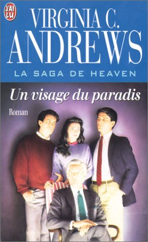 Un visage du paradis (La Saga de Heaven #4) by V.C. Andrews | Goodreads