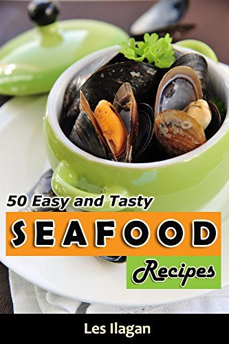 Seafood Cookbook: The Ultimate Seafood Recipe Book: Delicious Recipes ...