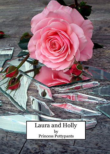 Laura and Holly by Princess Pottypants | Goodreads