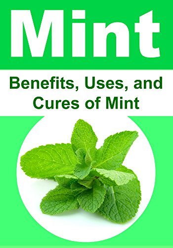 Mint: Benefits, Uses, and Cures of Mint: by Eileen Rooney | Goodreads