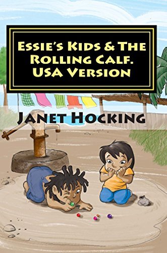 Essie's Kids & The Rolling Calf: USA Version by Janet Hocking | Goodreads