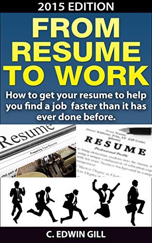 From Resume To Work: How to get your resume to help you find a job ...