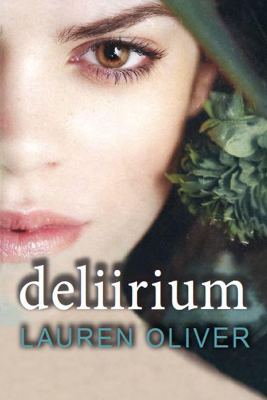 Deliirium (Delirium, #1) by Lauren Oliver | Goodreads