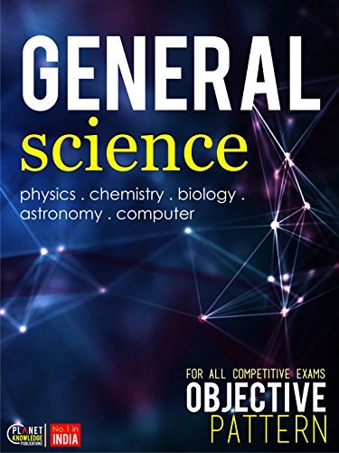 General Science : Objective: For all competitive Exams by General ...