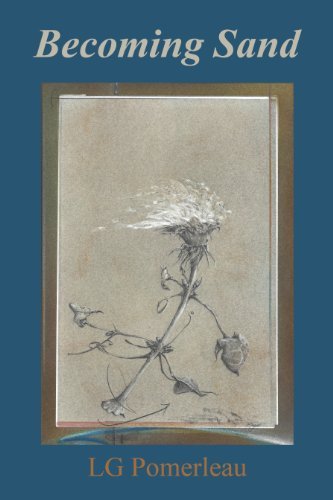 Becoming Sand by LG Pomerleau | Goodreads