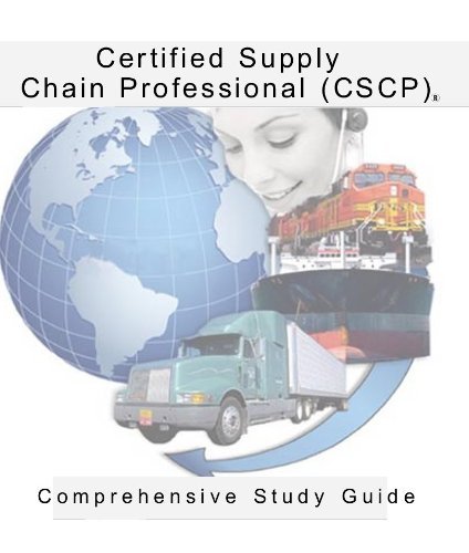 CSCP Certified Supply Chain Professional CSCP Exam Study Guide with ...