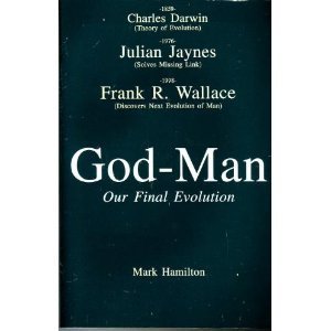 The Book: God-Man / Neo-Tech Discovery by Mark Hamilton | Goodreads