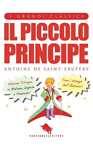 Il Piccolo Principe - Le Petit Prince - The Little Prince (I Grandi ...