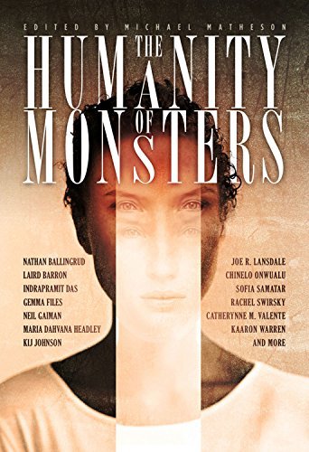 The Humanity of Monsters by Michael Matheson | Goodreads