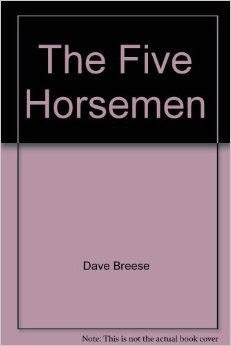 The Five Horsemen by David Breese | Goodreads