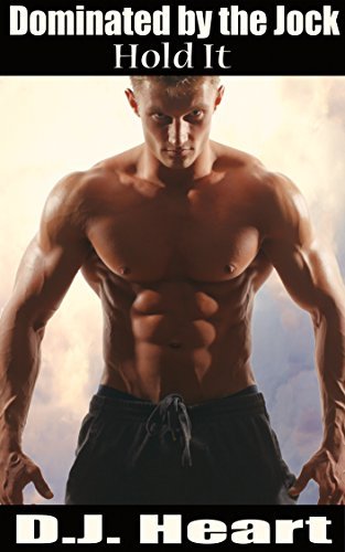 Hold It (Dominated by the Jock #11) by D.J. Heart | Goodreads