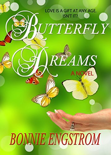 Butterfly Dreams by Bonnie Engstrom | Goodreads