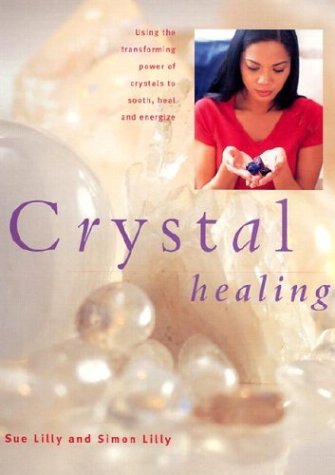 Crystal Healing (New Age) by Susan Lilly | Goodreads