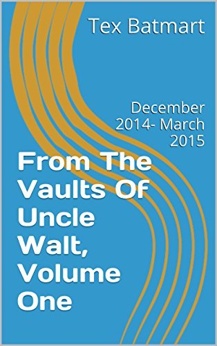 From The Vaults Of Uncle Walt, Volume One: December 2014- March 2015 by ...