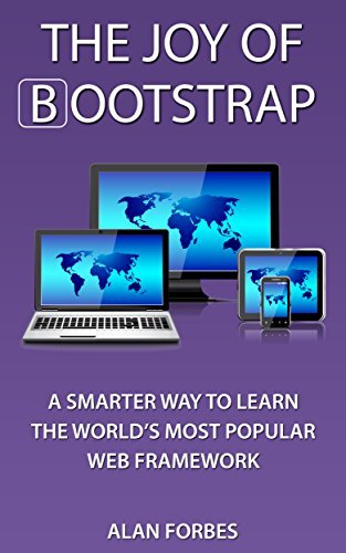 The Joy of Bootstrap: A smarter way to learn the world's most popular ...