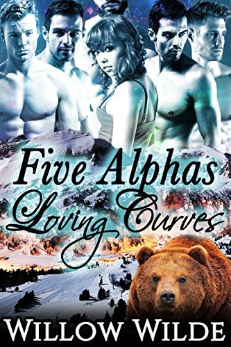 Five Alphas Loving Curves by Willow Wilde | Goodreads