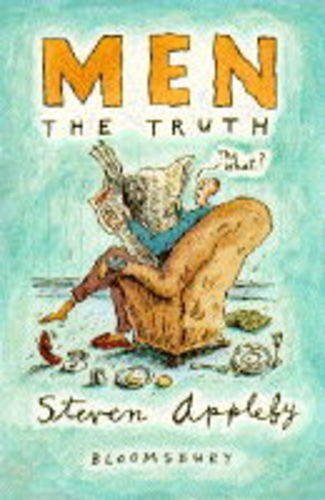 Men: the Truth by Steven Appleby | Goodreads