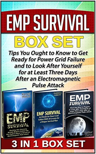 EMP Survival Box Set: Tips You Ought to Know to Get Ready for Power ...