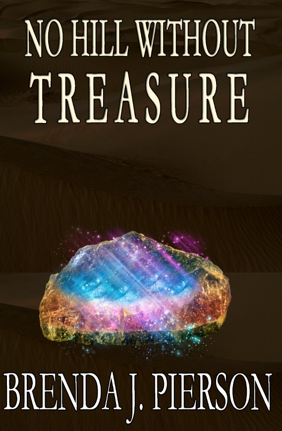 No Hill Without Treasure by Brenda J. Pierson | Goodreads