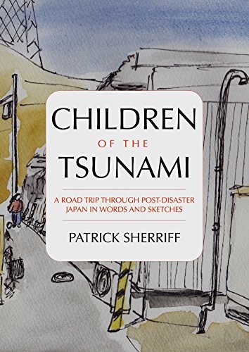 Children of the Tsunami: A road trip through post-disaster Japan in ...