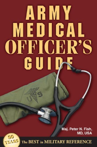 Army Medical Officer's Guide by Peter N. Fish | Goodreads
