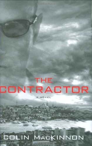 The Contractor by Colin MacKinnon | Goodreads
