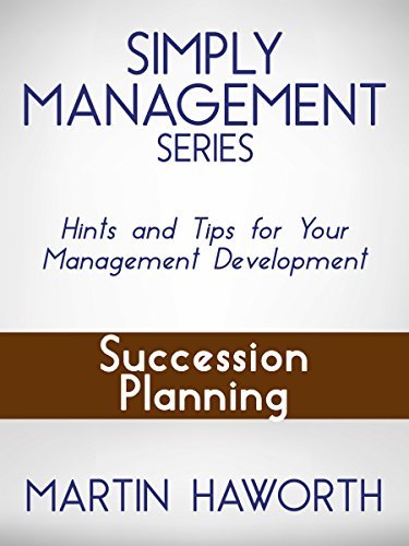 Simply Management Series - Succession Planning: Hints and Tips for Your ...