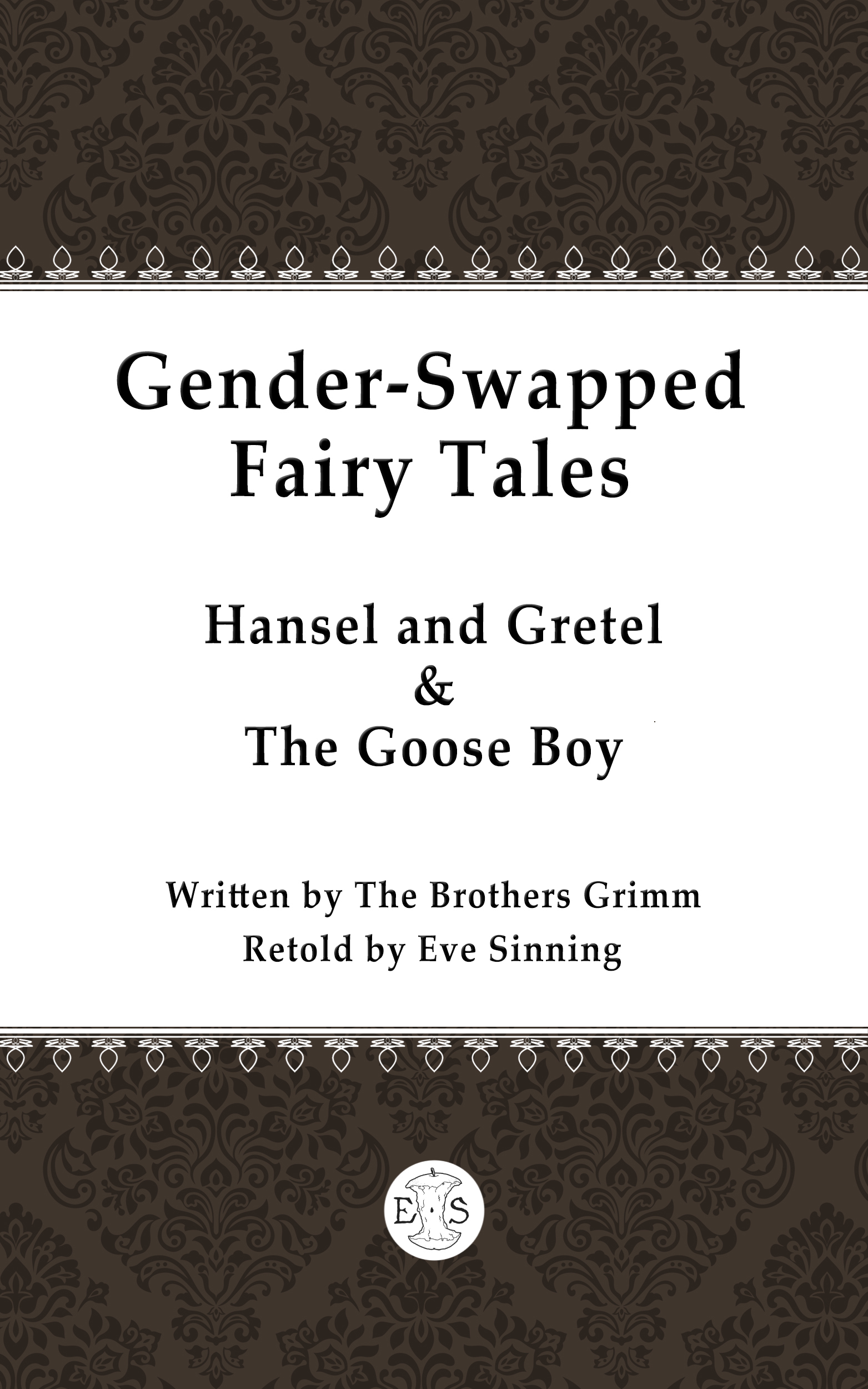 Hansel and Gretel; & The Goose Boy by Eve Sinning | Goodreads