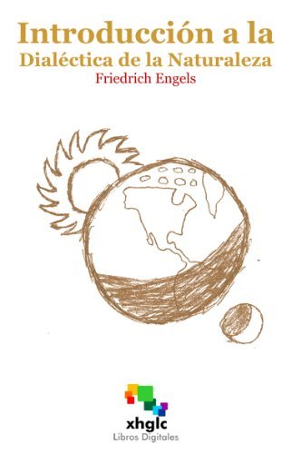 Introducción a la Dialéctica de la Naturaleza by Friedrich Engels | Goodreads